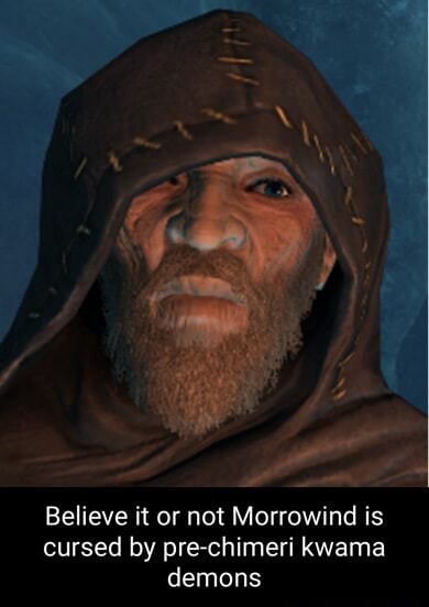 Believe it or not Morrowind is cursed by pre-chimeri kwama demons - iFunny