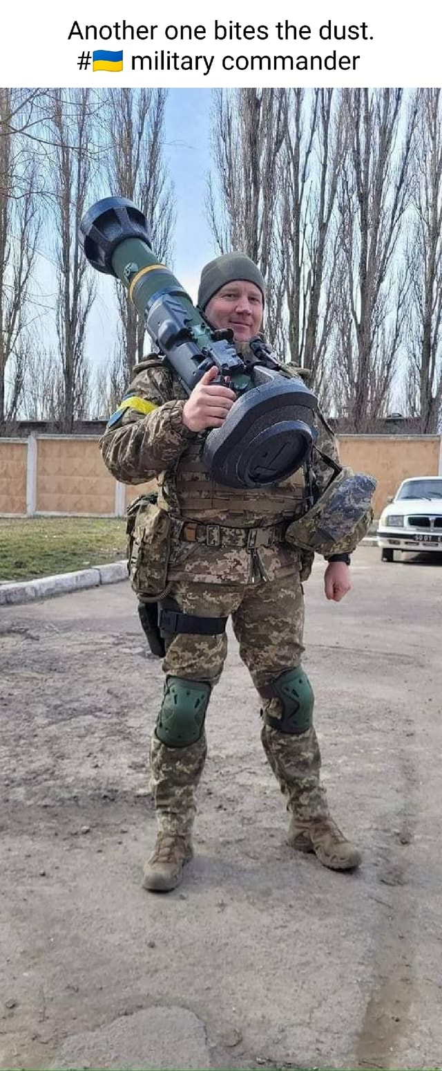 Another one bites the dust. military commander wa - iFunny