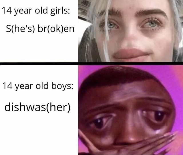 14 year old girls: 14 year old boys: tale) - iFunny