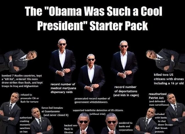 The "Obama Was Such a Cool President" Starter Pack - iFunny