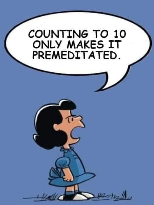 COUNTING TO 10 ONLY MAKES IT PREMEDITATED. - iFunny