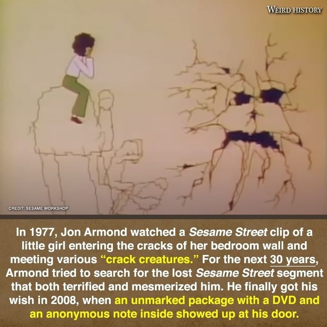 CREDIT: SESAME WORKSHOP WEIRD HISTORY In 1977, Jon Armond watched a ...