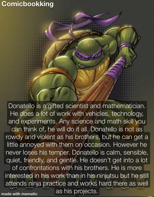 Comicbookking Donatello is gifted scientist and mathematician. He does ...