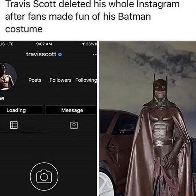 Travis Scott wnole Instagram after fans made fun of his Batman costume ...