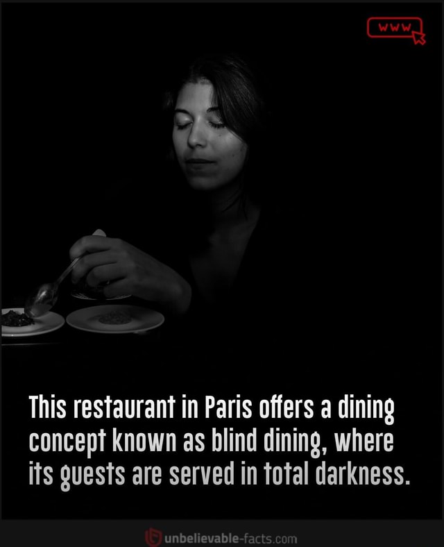 N/A - This restaurant in Paris offers a dining concept known as blind ...