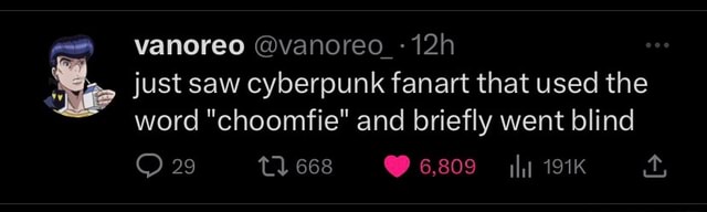 Vanoreo @vanoreo_-12h just saw cyberpunk fanart that used the word ...