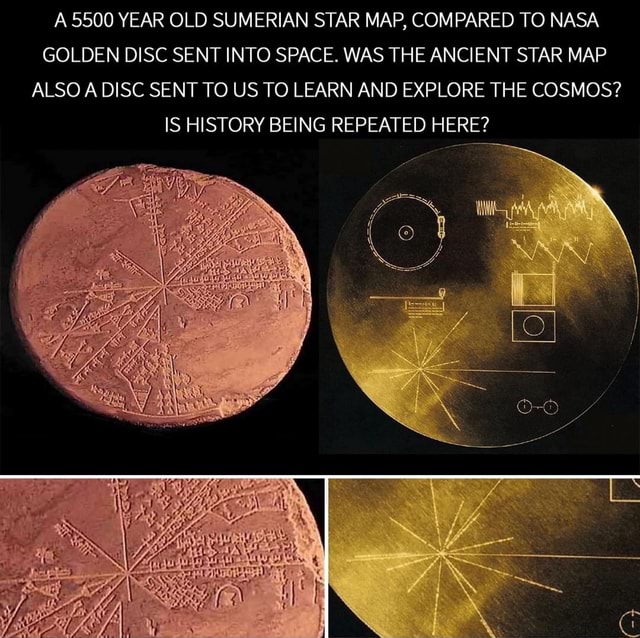 A 5500 YEAR OLD SUMERIAN STAR MAP, COMPARED TO NASA GOLDEN DISC SENT ...