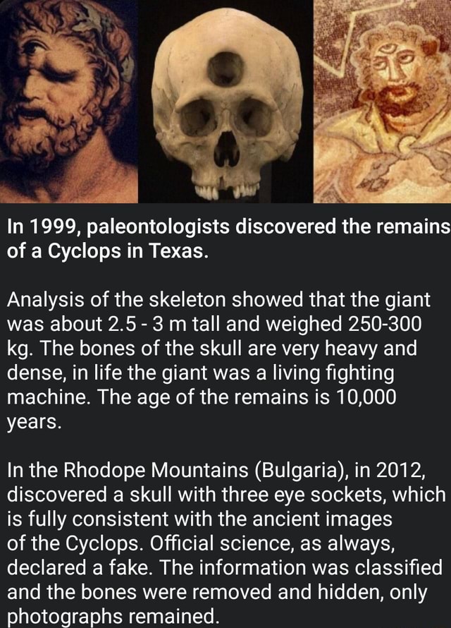 In 1999, paleontologists discovered the remains of a Cyclops in Texas ...