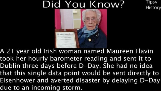 Did You Know? History A 21 year old Irish woman named Maureen Flavin ...