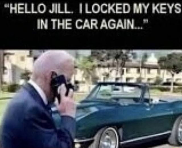 "HELLO JILL. I LOCKED MY KEYS IN THE CAR AGAIN..." (Fe - iFunny