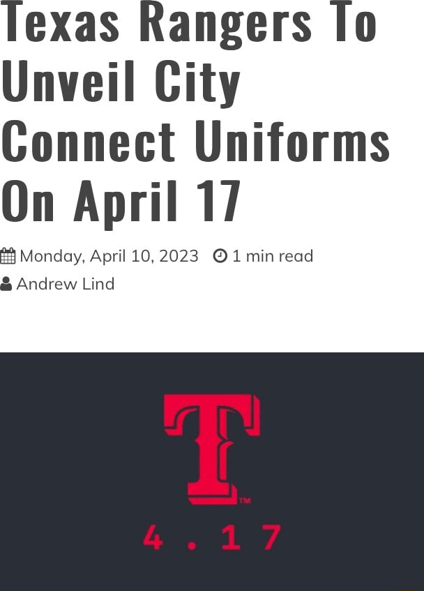 Texas Rangers Unveil City Connect Uniforms On April 17 Monday, April 10 ...