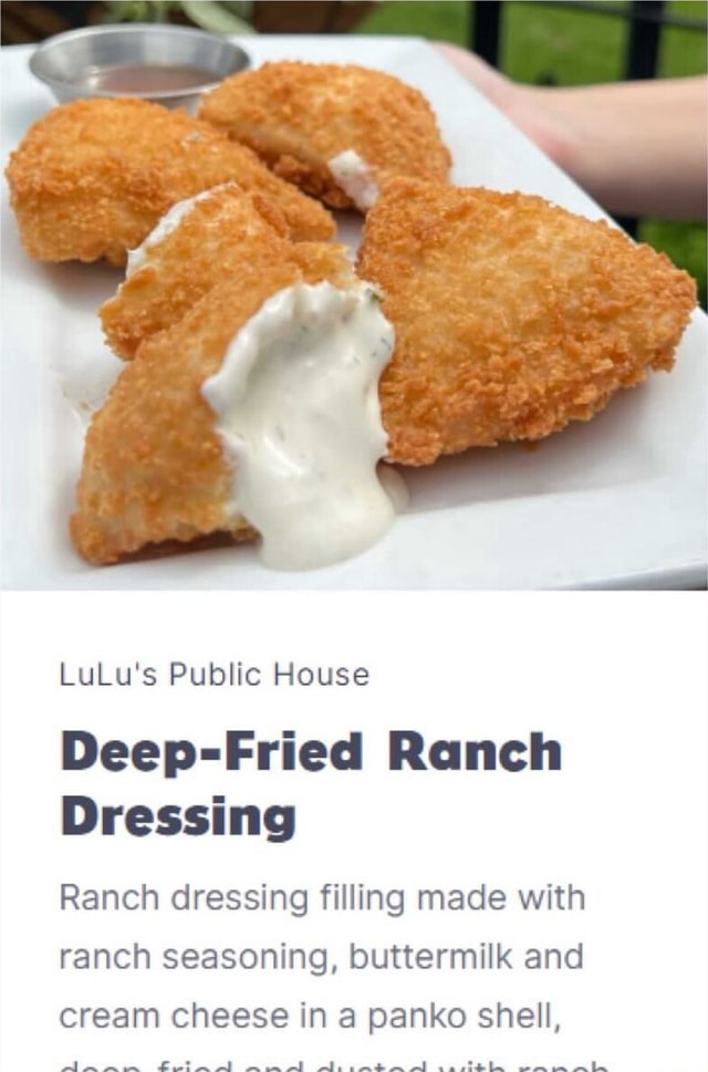 LuLu's Public House Deep-Fried Ranch Dressing Ranch dressing filling ...