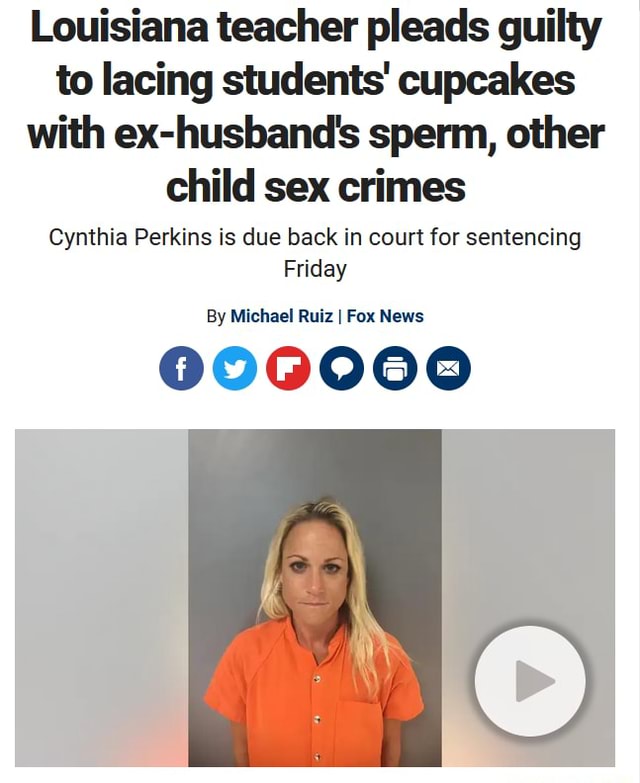 Louisiana teacher pleads guilty to lacing students' cupcakes with ex ...