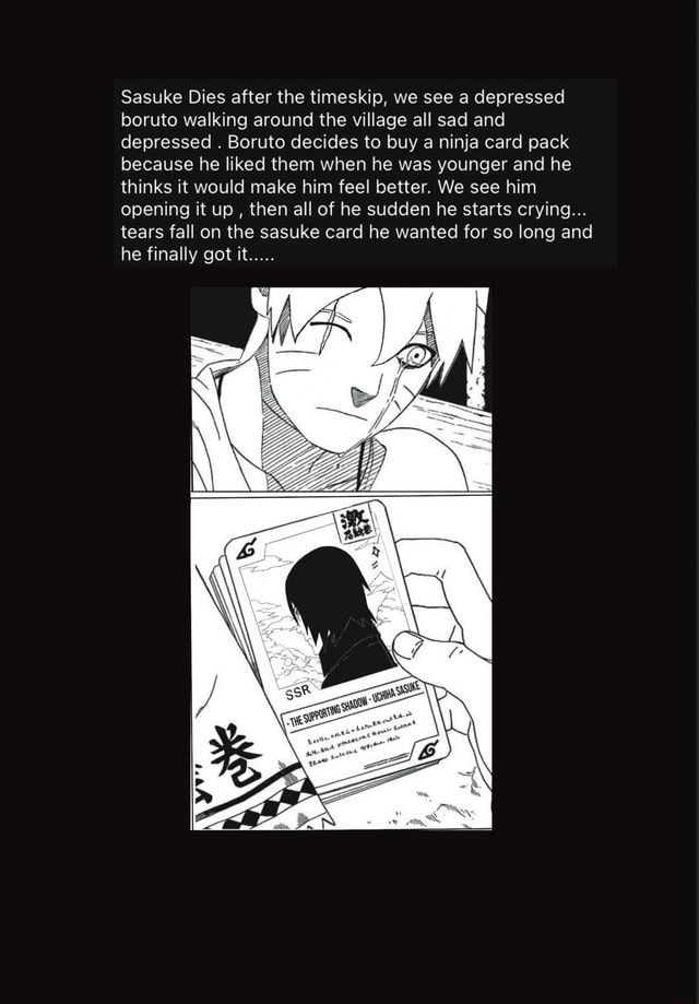 Sasuke Dies after the timeskip, we see a depressed boruto walking ...