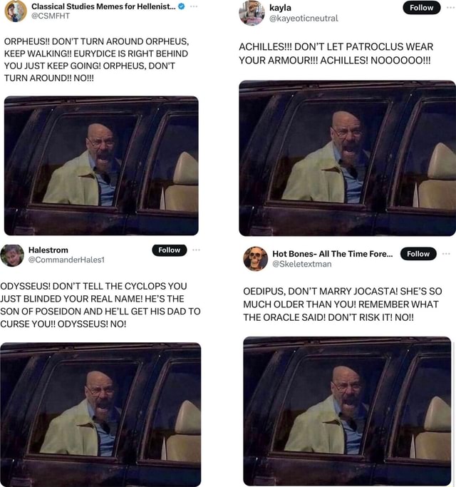 Classical Studies Memes for Hellenist... ORPHEUS!! DON'T TURN AROUND ...