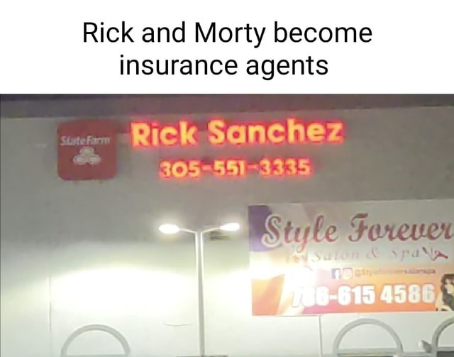 Rick and Morty become insurance agents Rick Sanchez 205-551-3335 6-615 ...