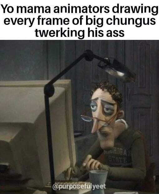 Yo mama animators drawing every frame of big chungus twerking his ass (Ant veat - America’s best ...