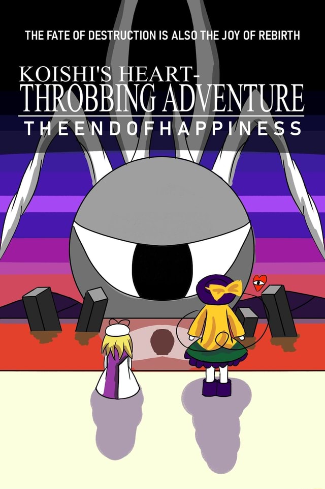 THE FATE OF DESTRUCTION IS ALSO THE JOY OF REBIRTH OISHI'S HEART ...