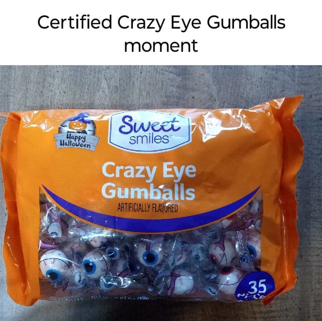 Certified Crazy Eye Gumballs moment Crazy Eye Gumballs - iFunny