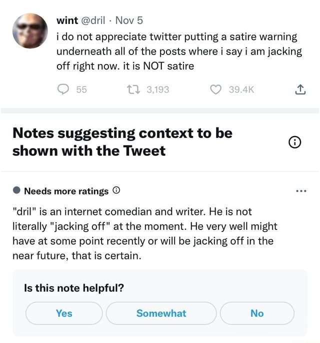 Wint @dril - Nov 5 i do not appreciate twitter putting a satire warning ...