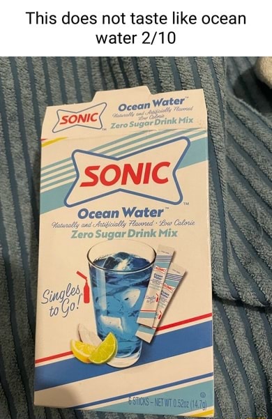 This does not taste like ocean water Ocean Water - iFunny