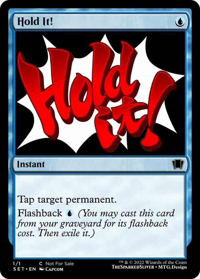 Hold It! Tap target permanent. Flashback (You may cast this card from ...