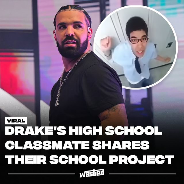 One of Drake’s old classmates from highschool posted of their school ...