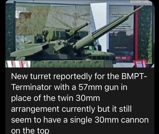 New turret reportedly for the BMPT- Terminator with a 57mm gun in place ...