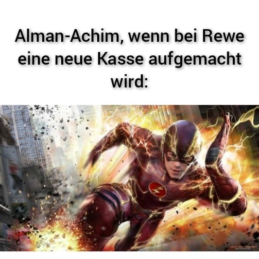 Alman-Achim, wenn bei Rewe eine neue Kasse aufgemacht wird: - Keke