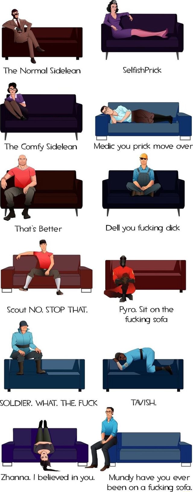 The Normal Sidelean SelfishPrick I The Comfy Sidelean Medic you prick ...