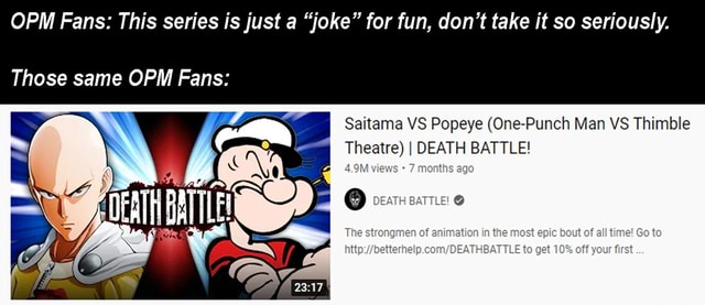 OPM Fans: This series is just a "joke" for fun, don't take it so ...