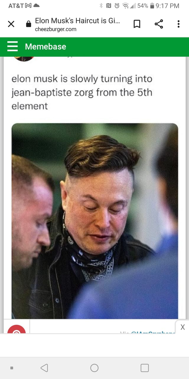 54% PM Elon Musk's Haircut is Gi... Memebase elon musk is slowly ...