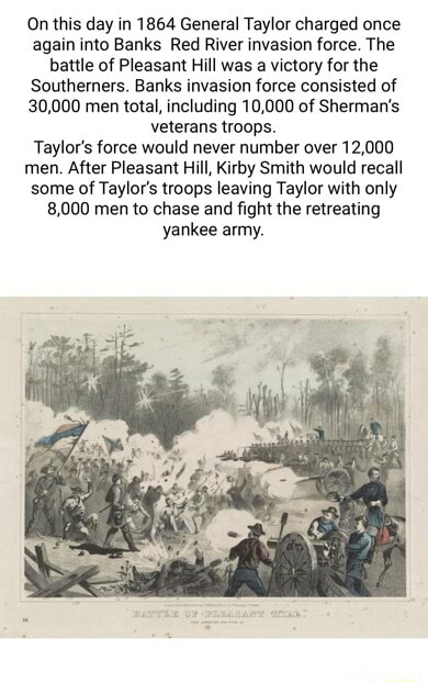 On this day in 1864 General Taylor charged once again into Banks Red ...