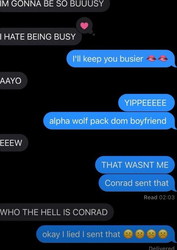 IM GONNA BE SO BUUUSY I HATE BEING BUSY keep you busier AAYO alpha wolf ...