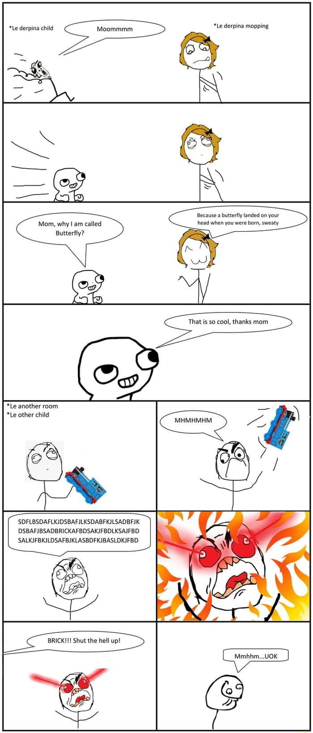 Le derpina child Mom, why Iam called Butterfly? *Le another roomI *Le ...