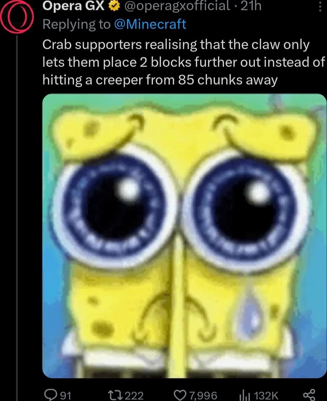 Opera GX @ @operagxoiticial Replying to "Minecraft Crab supporters ...