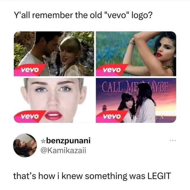 Y'all remember the old "vevo" logo? CALL that's how i knew something ...