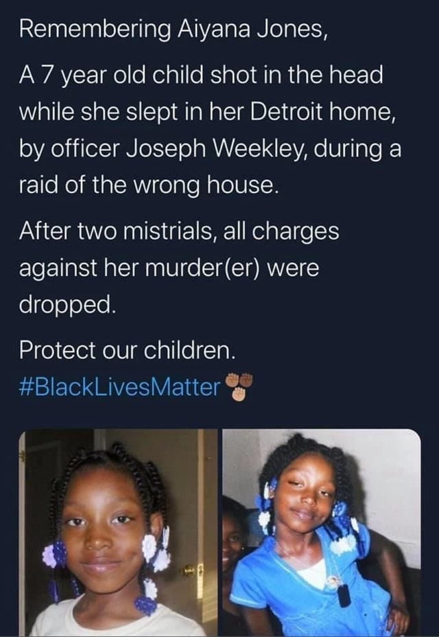 Remembering Aiyana Jones, A 7 year old child shot in the head while she ...
