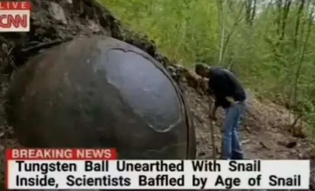BREAKING NEWS Tungsten Ball Unea ail Inside, Scientists Baffled by Age ...