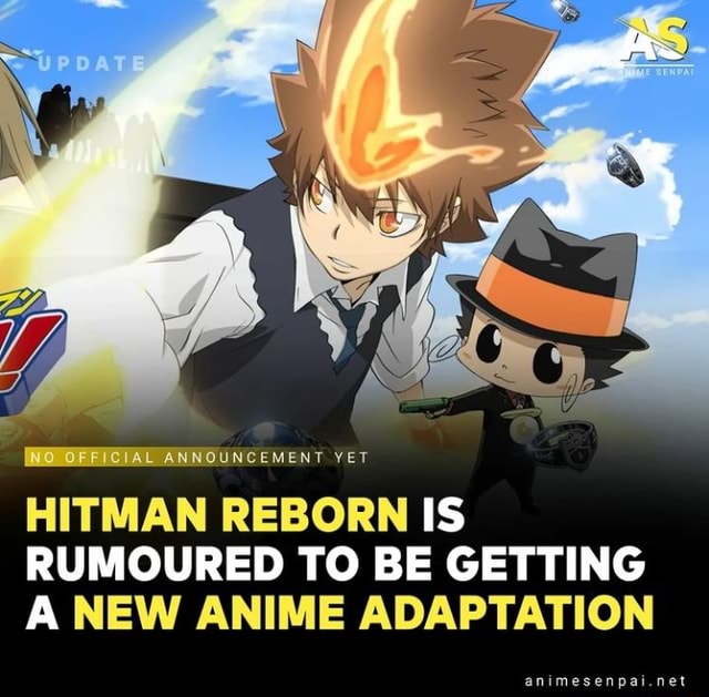 HIT MAN REBORN IS RUMOURED TO BE GETTING ANEW ANIME ADAPTATION animesen ...
