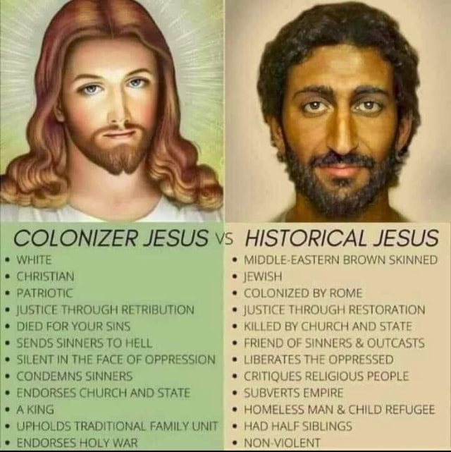 COLONIZER JESUS vs HISTORICAL JESUS WHITE CHRISTIAN PATRIOTIC JUSTICE ...