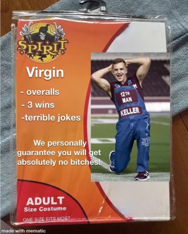 Virgin - overalls - 3 wins -terrible jokes We personal guarantee you ...