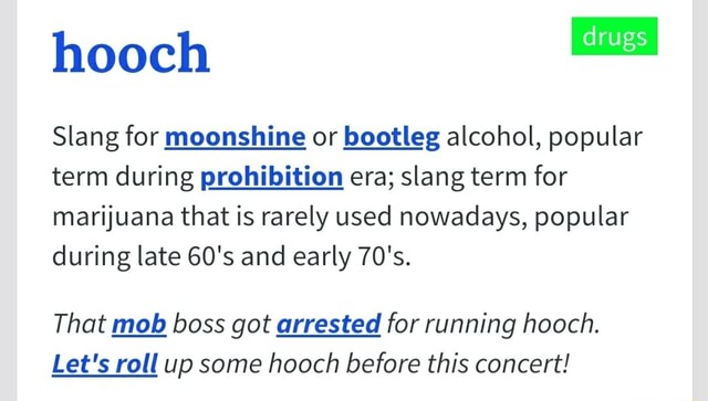 Hooch Era Slang for moonshine or bootleg alcohol, popular term during ...