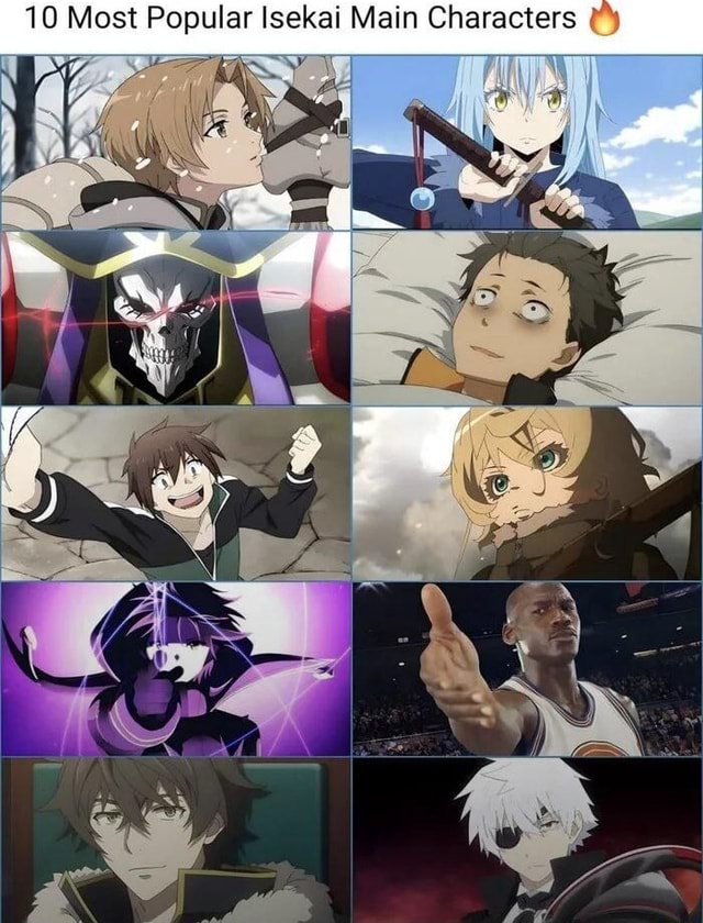 10 Most Popular Isekai Main Characters - iFunny