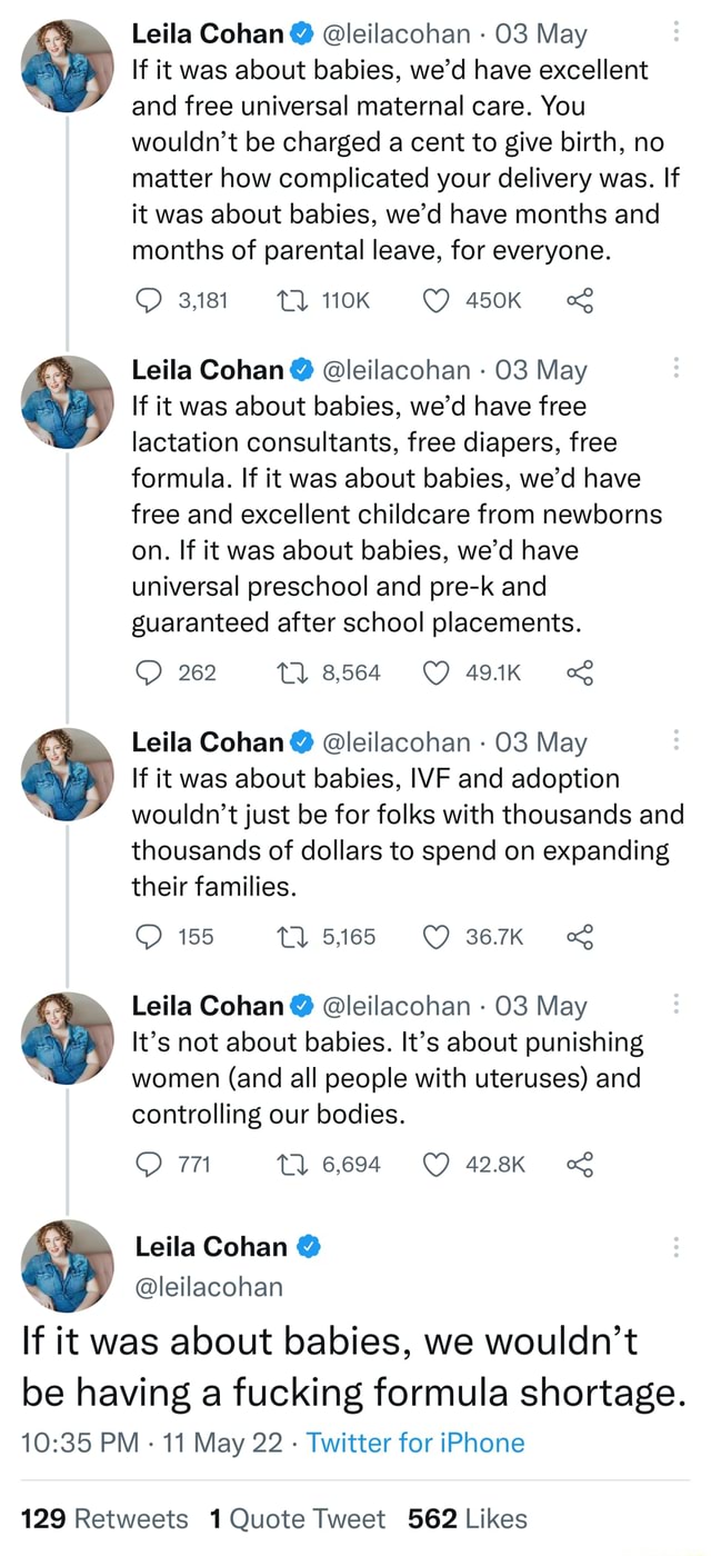 Leila Cohan @ @leilacohan - 03 May If it was about babies, we'd have excellent and free ...
