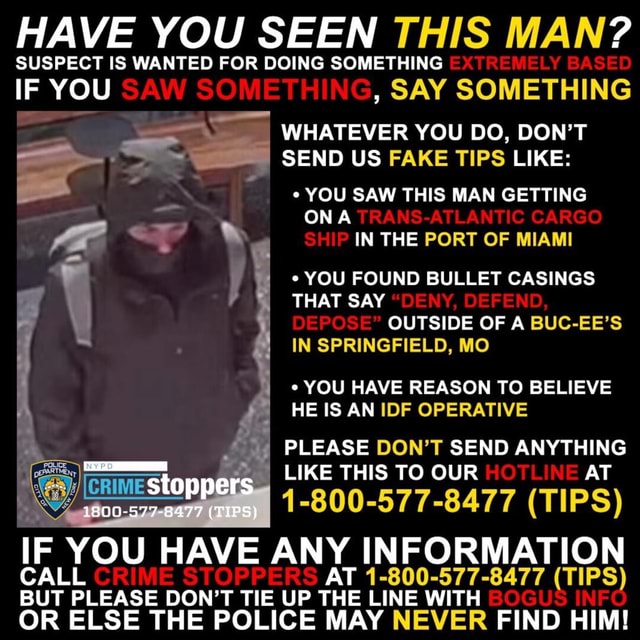 HAVE YOU SEEN THIS MAN? SUSPECT IS WANTED FOR DOING SOMETHING IF YOU ...