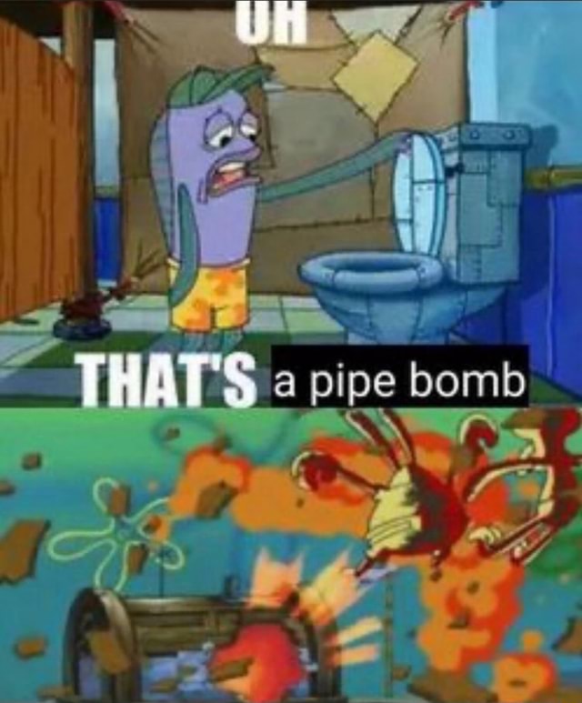 Al pipe bomb - iFunny