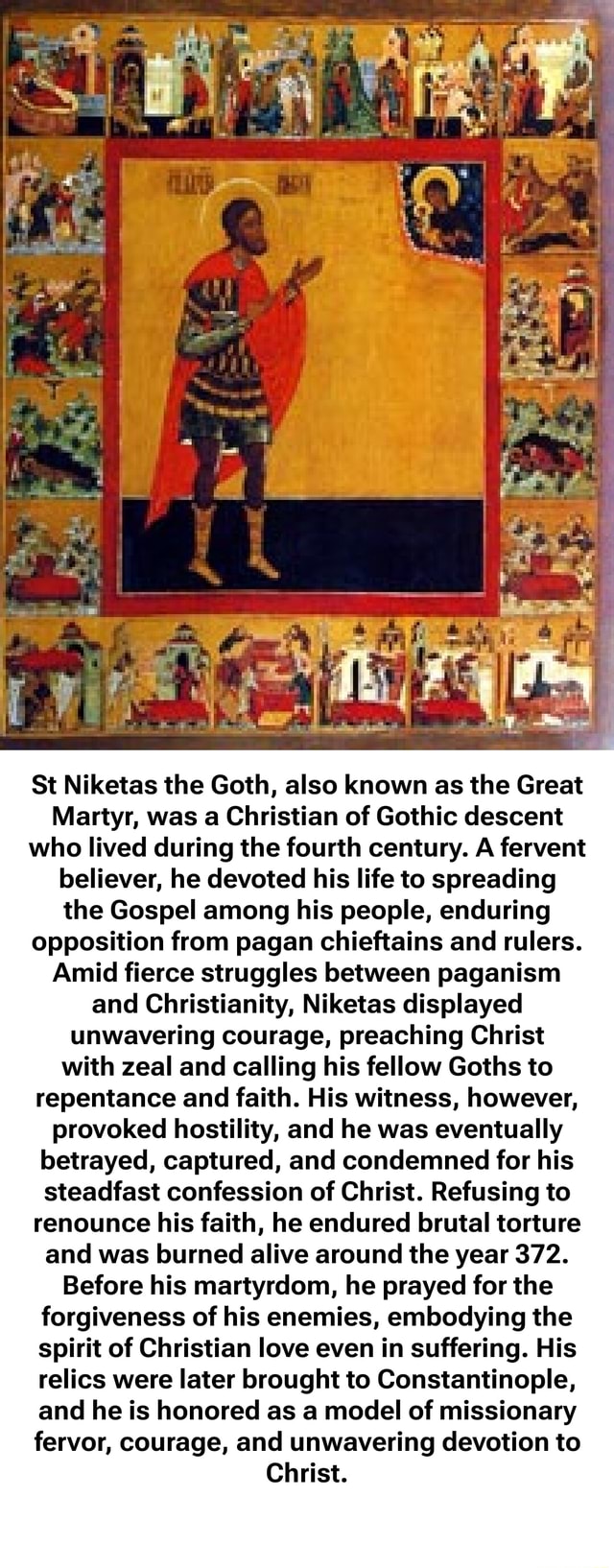 St Niketas the Goth, also known as the Great Martyr, was a Christian of ...