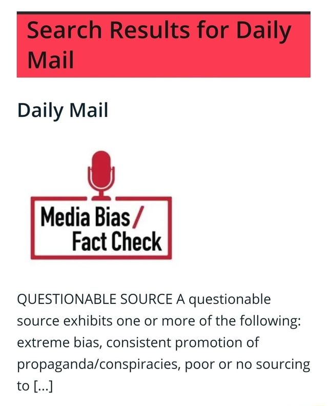 Daily Mail Media Bias QUESTIONABLE SOURCE A questionable source ...