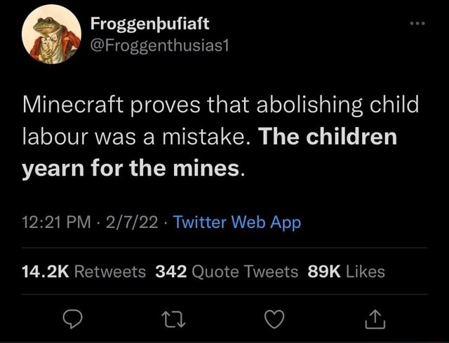 Froggenbufiaft Minecraft proves that abolishing child labour was a ...